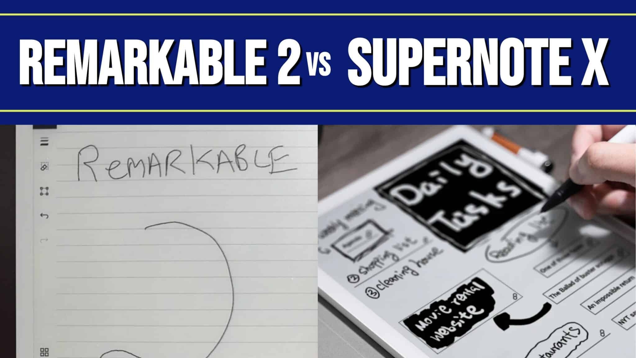 reMarkable 2 vs. Supernote X: What’s the Better e-Ink Device ...