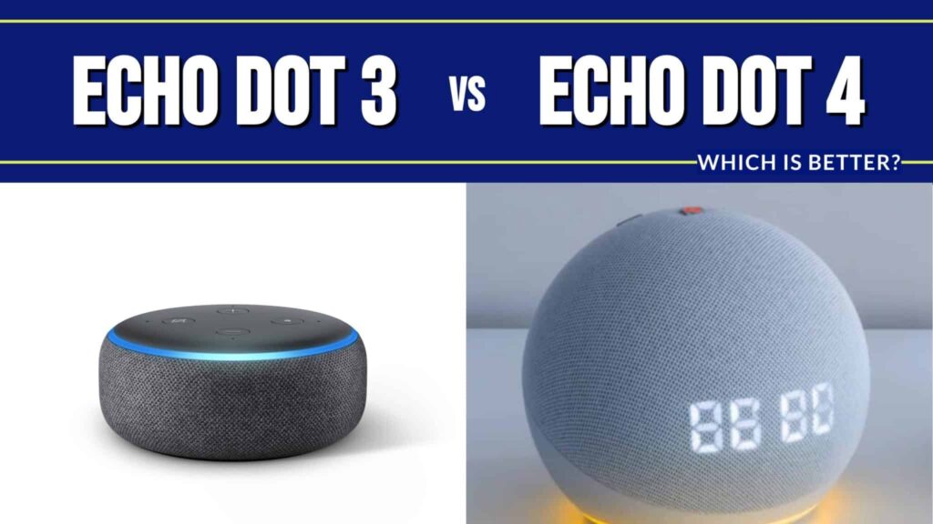 Echo Dot 3 vs. 4: Which Is Better? - Greenlit Content