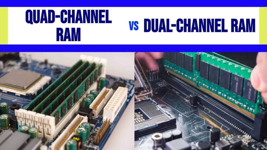 Quad vs. Dual-Channel RAM: What Are the Differences? - Greenlit Content