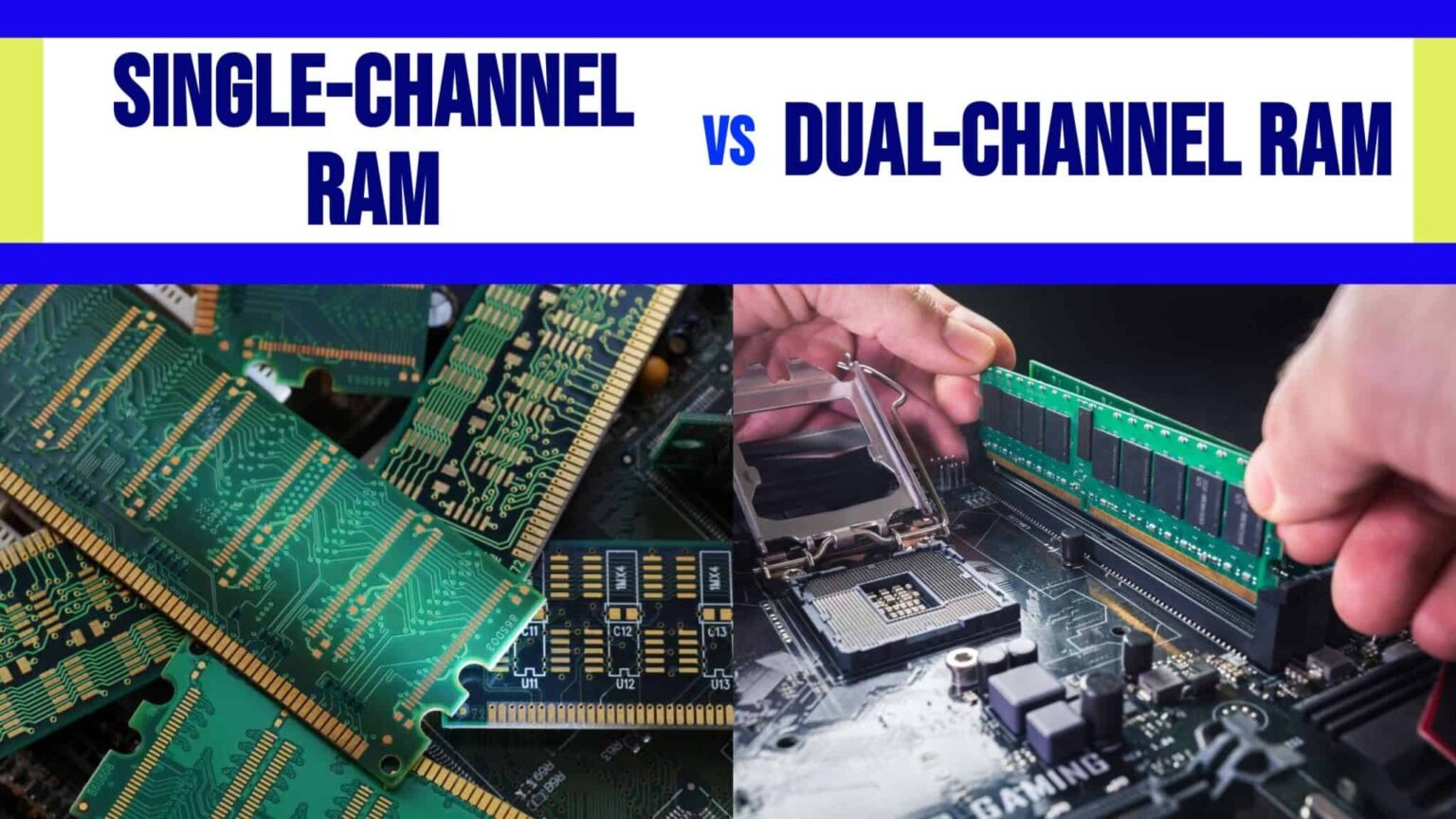 Single-Channel vs. Dual-Channel RAM - Greenlit Content